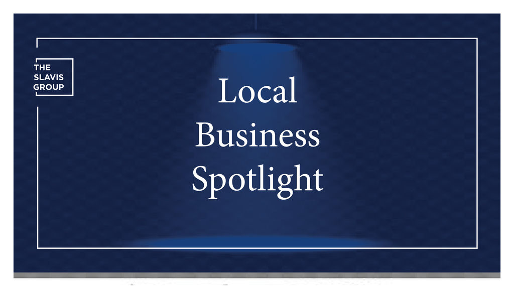 August 2025 Local Business Spotlight - The Slavis Group